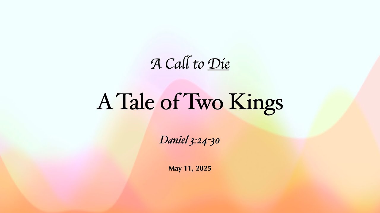 A Tale Of Two Kings - Daniel 3:24-30 - YouTube