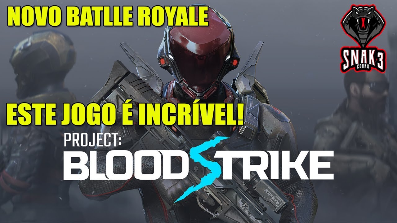 PROJECT BLOODSTRIKE NOVO BATTLE ROYALE [ GAMEPLAY ] !!! - YouTube