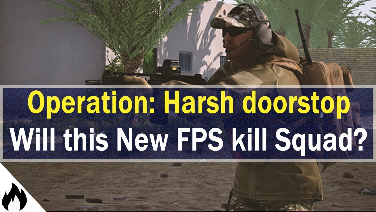 Operation: Harsh Doorstop - 50 Vs 50 Realistic Army FPS has potential ...