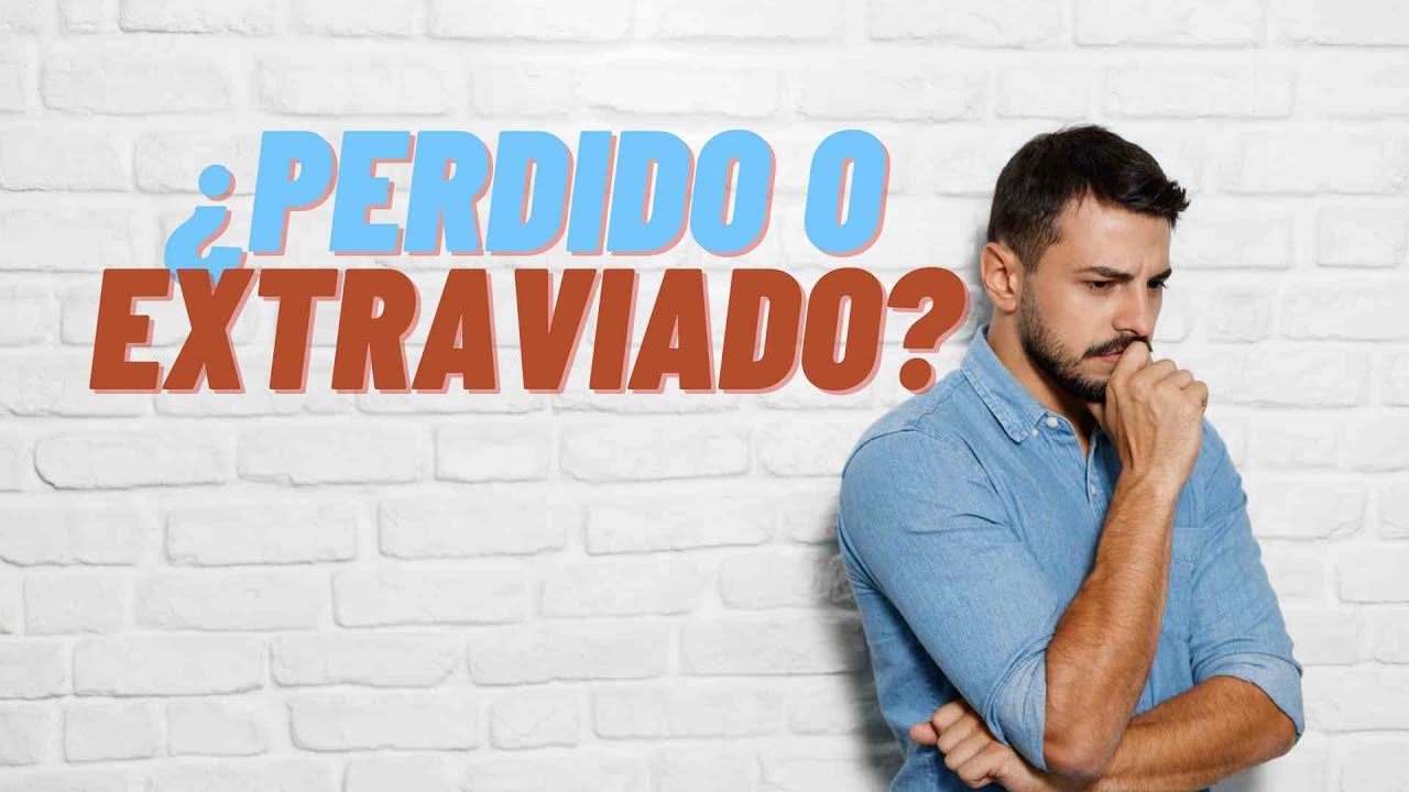 Perdido o Extraviado? - YouTube