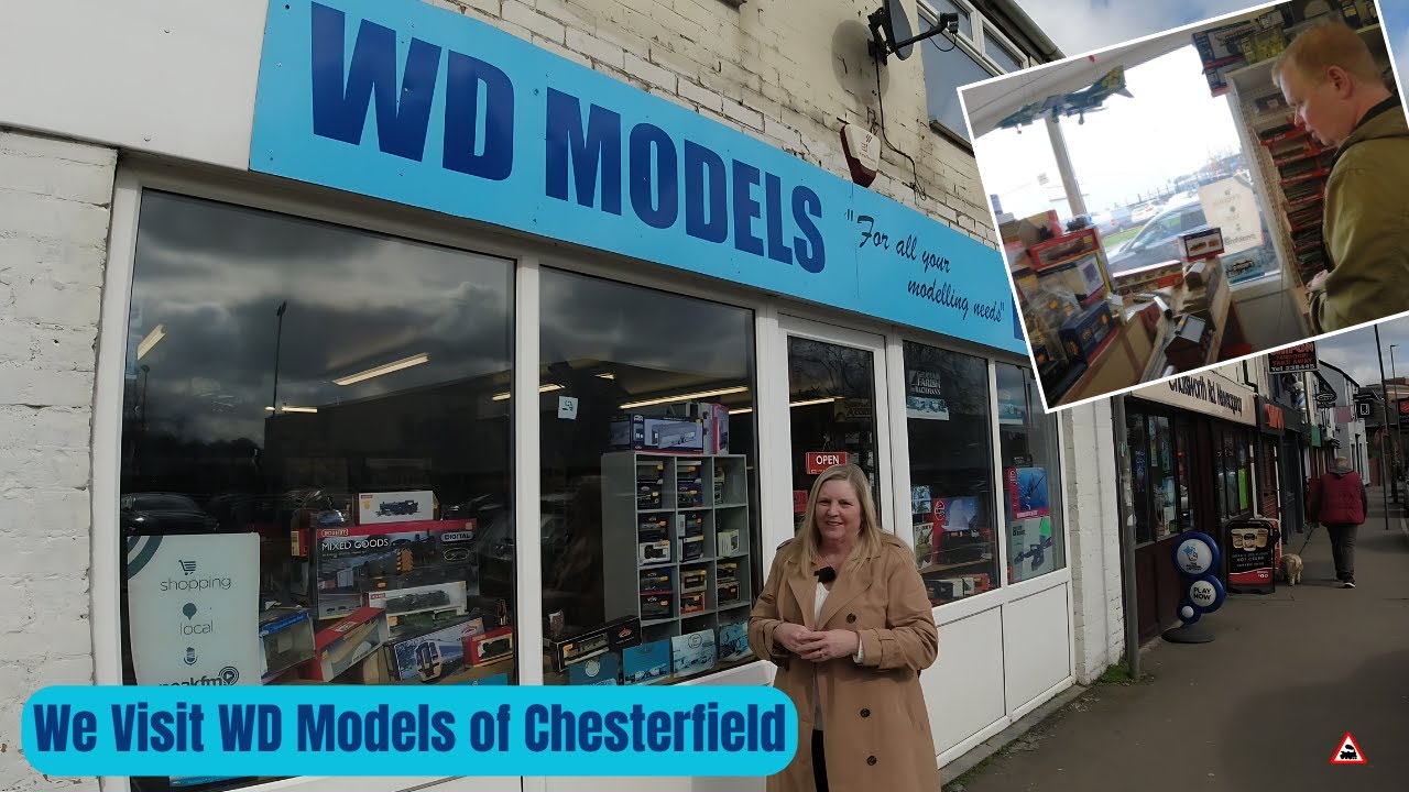 Support Your Local Model Shop: WD Models Of Chesterfield - YouTube