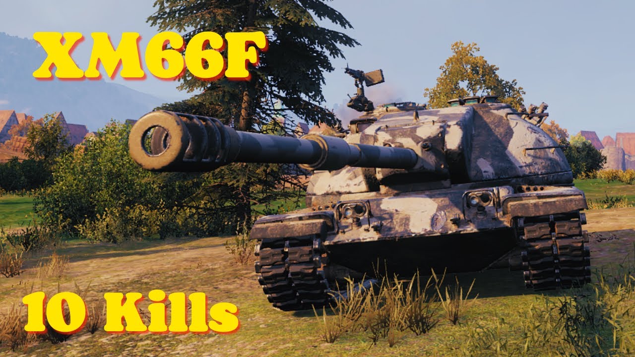 World of tanks XM66F - 4,6 K Damage 10 Kills, wot replays - YouTube