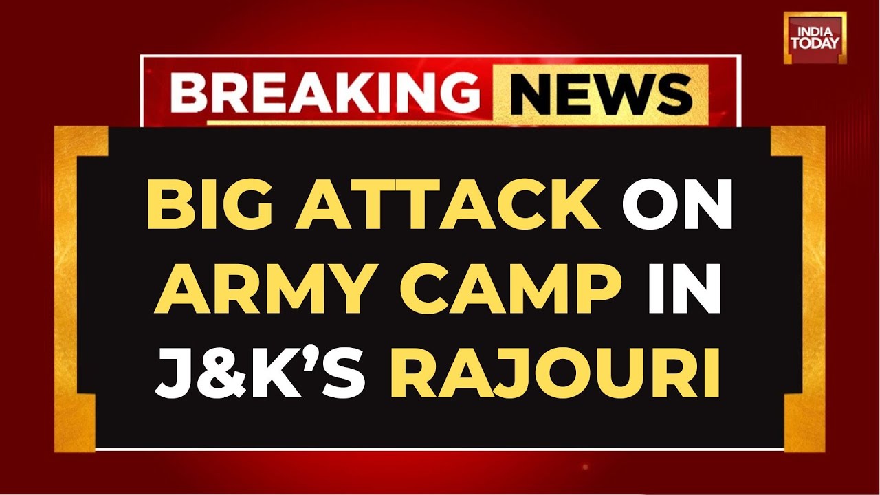 Serial Terror In Jammu: Big Attack On Army Camp In Rajouri, One Army ...