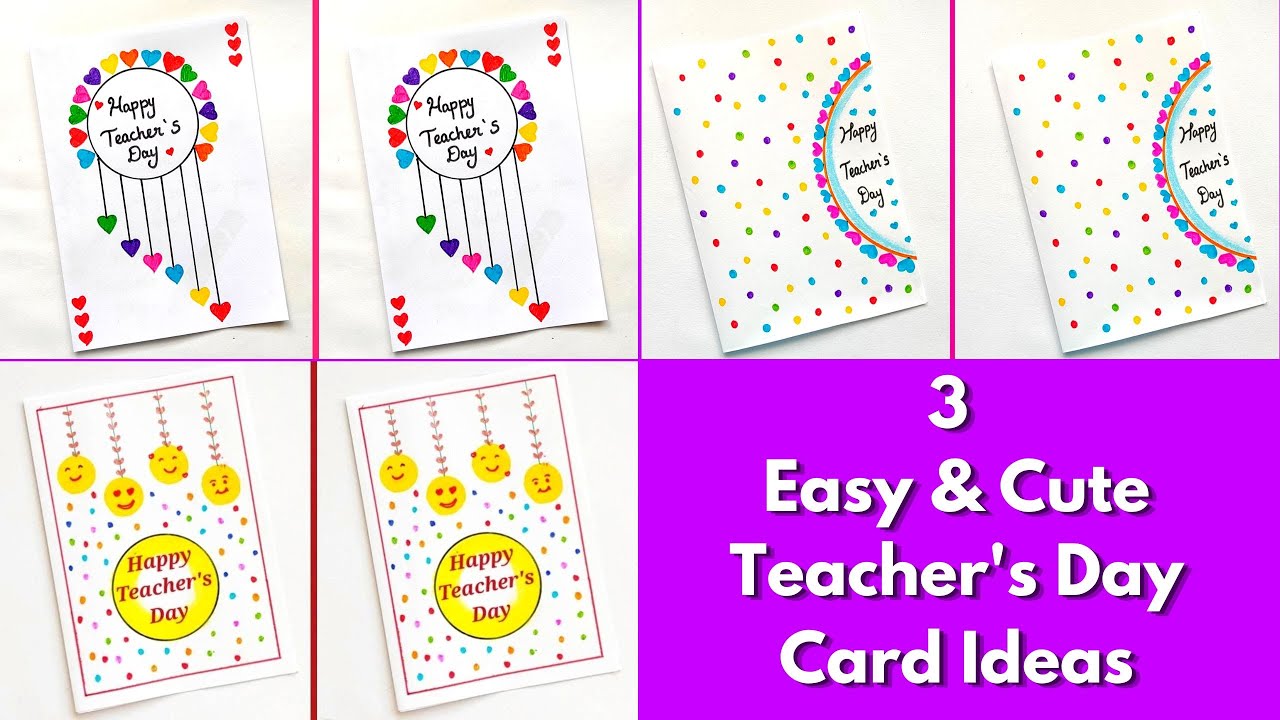 3 Easy and Cute Teacher's day Cards | Teacher's day Greeting cards ...