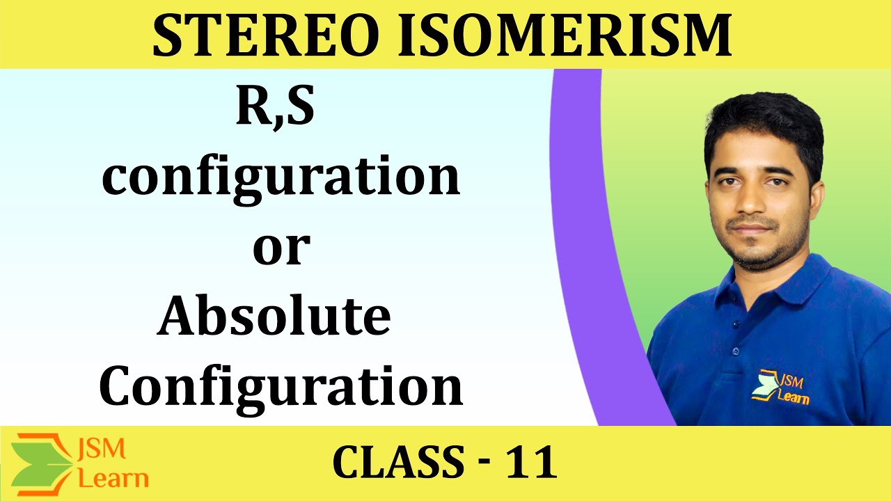 R and S configuration or Absolute configuration - YouTube