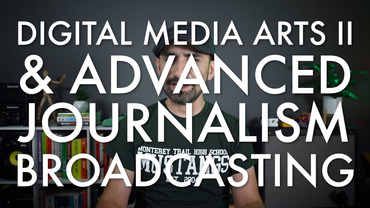 Digital Media Arts II & Advanced Journalism Broadcasting - YouTube