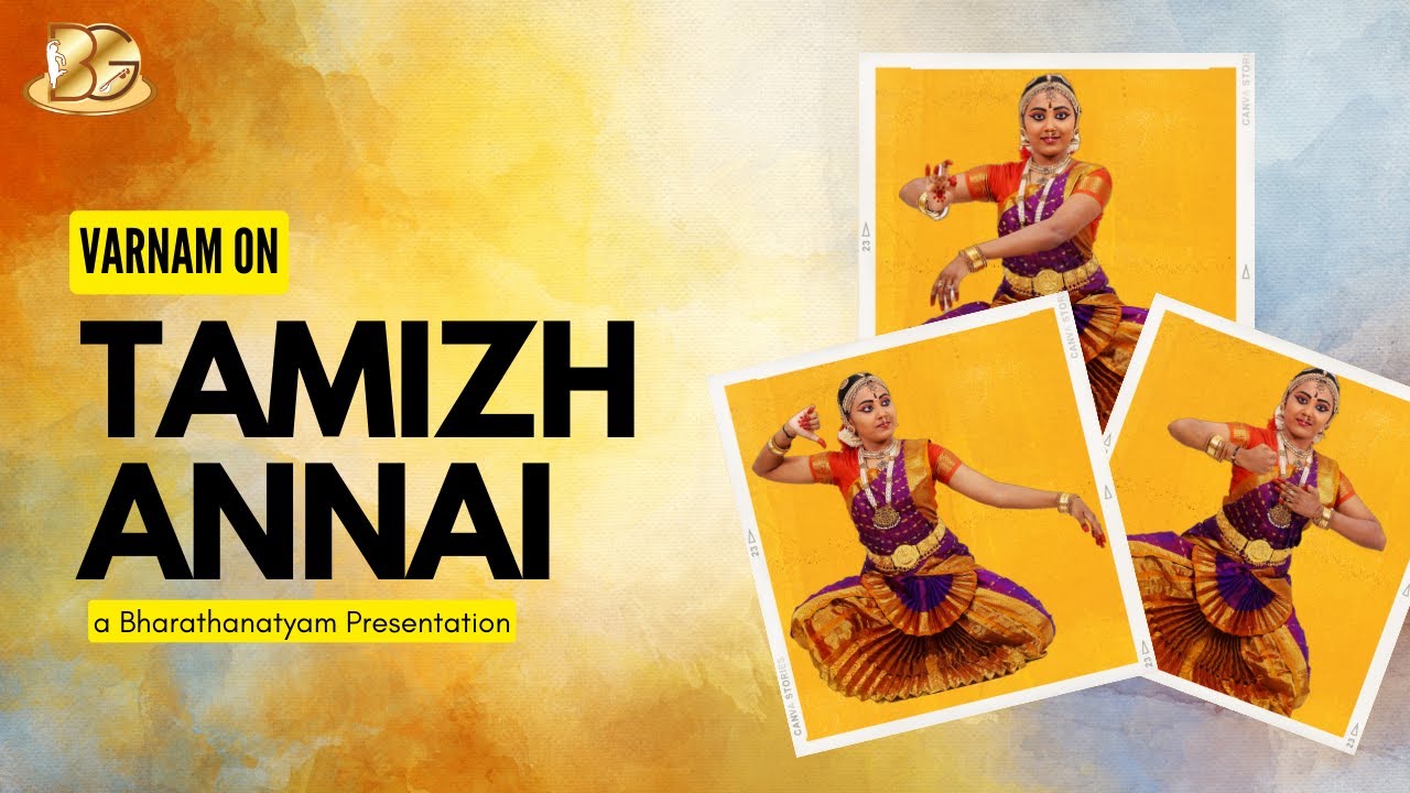 Tamizh Annai | Uniqueness in Tamizh Language | Varnam | Sakthi.R.D ...