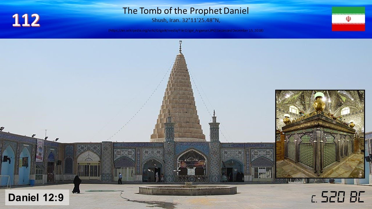Old Testament 112 (Daniel 12:9) - The Tomb of Daniel in Susa, Iran ...