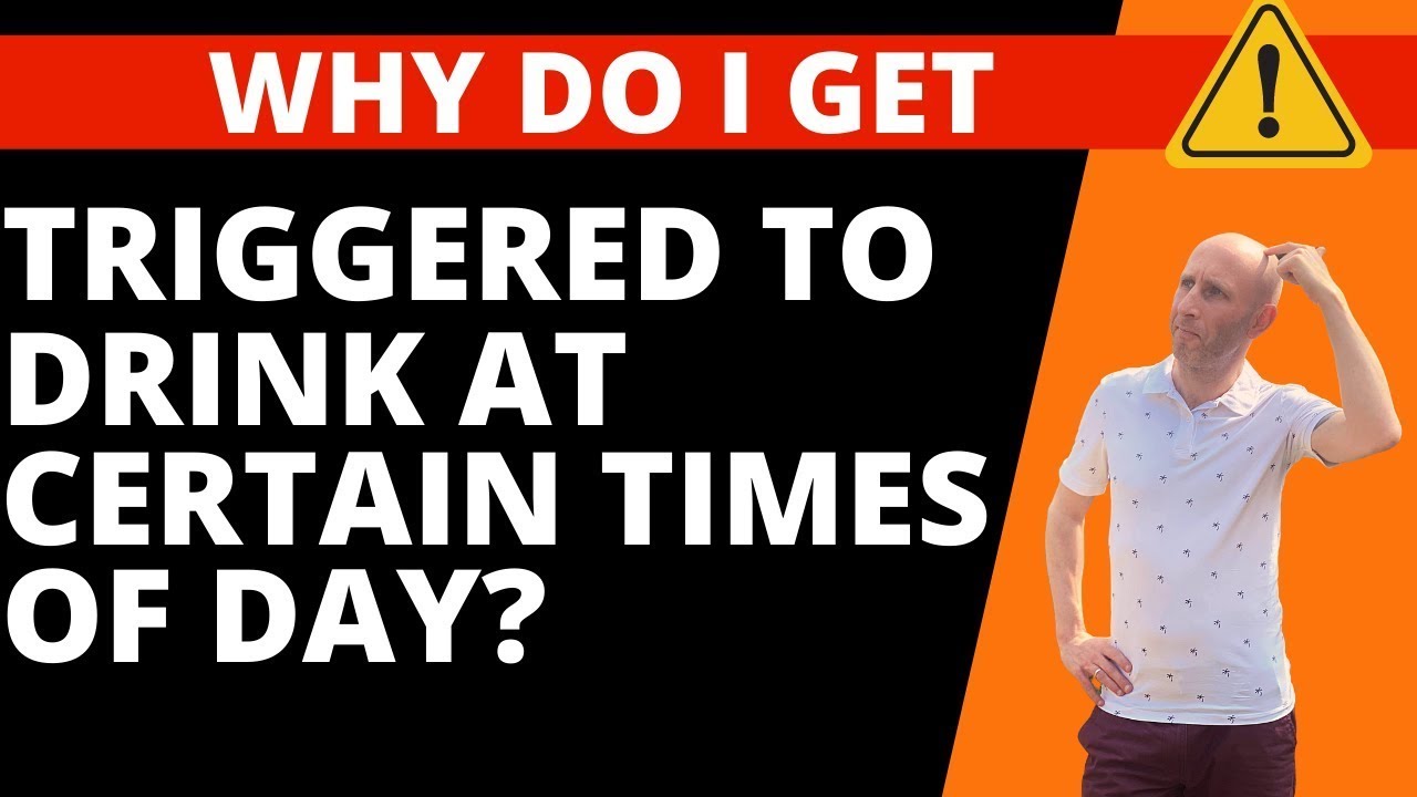 Alcohol Triggers - Why do I get triggered so easily at certain times of ...