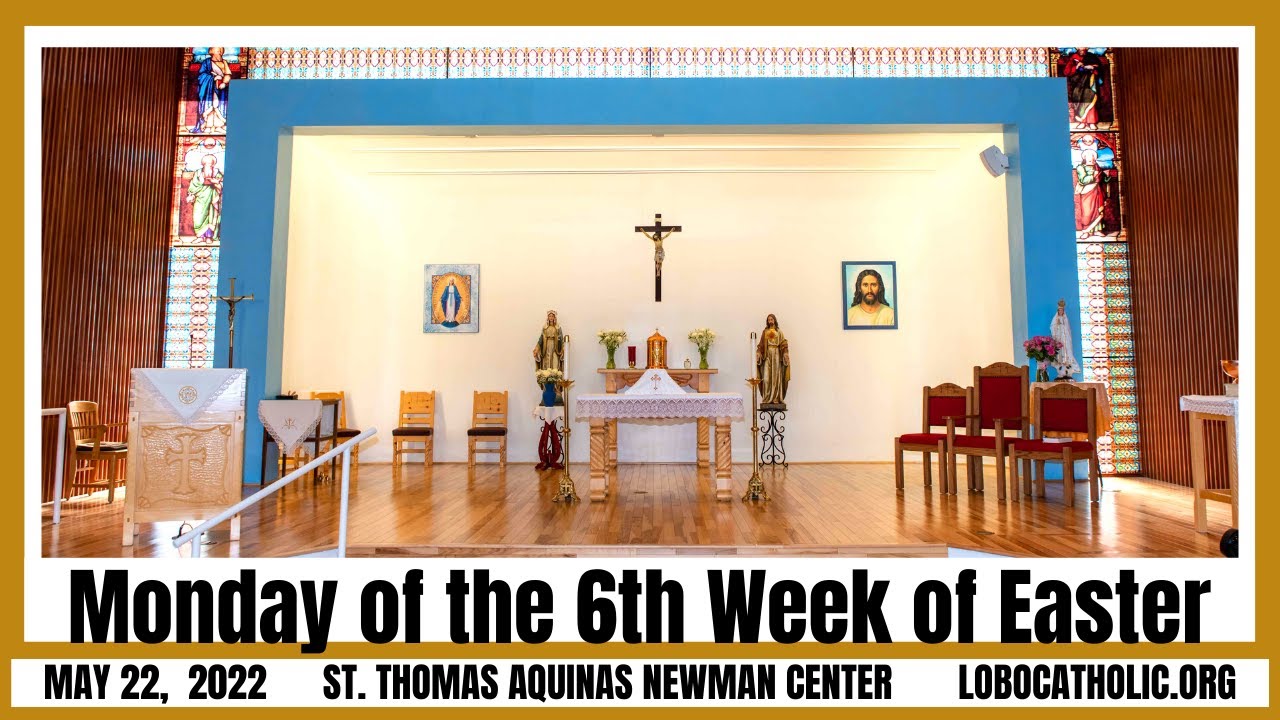Monday of the 6th Week of Easter - YouTube