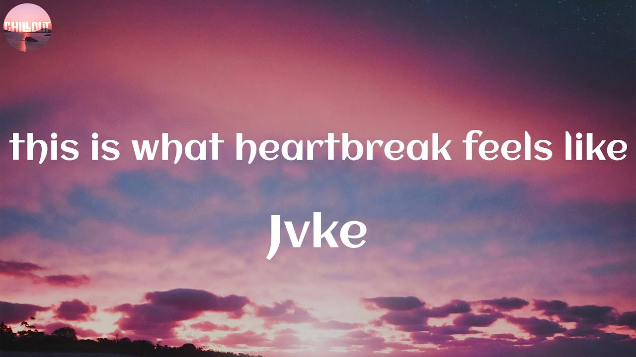 Jvke / this is what heartbreak feels like ~ (Lyric) - YouTube