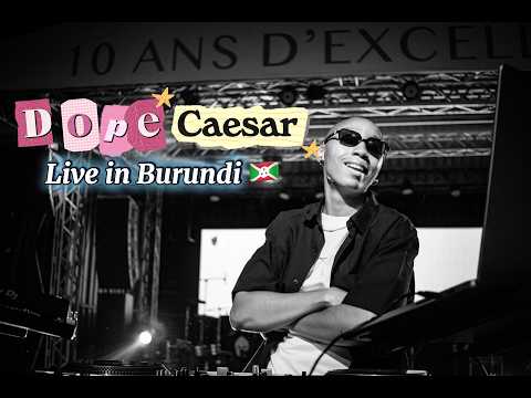 DOPE CAESAR LIVE IN BURUNDI