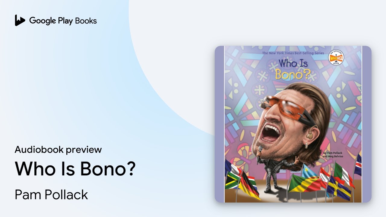 Who Is Bono? by Pam Pollack · Audiobook preview - YouTube