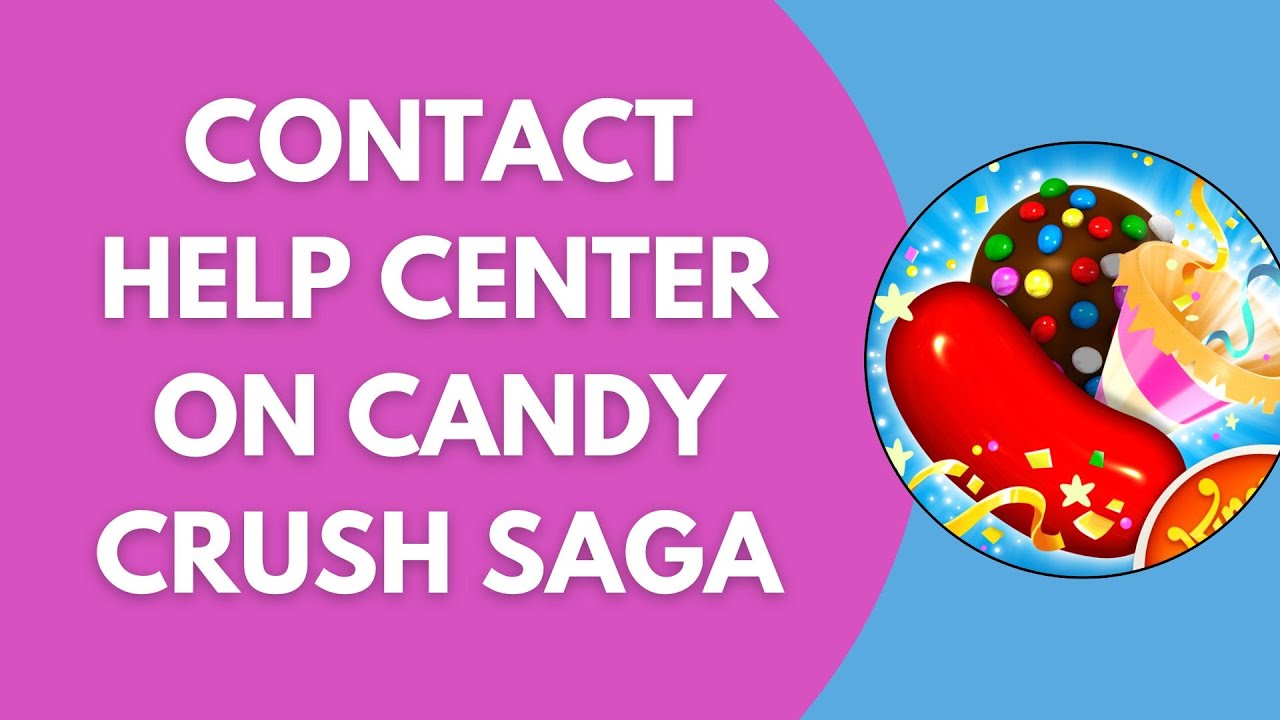 How To Contact Help Center On Candy Crush Saga - YouTube
