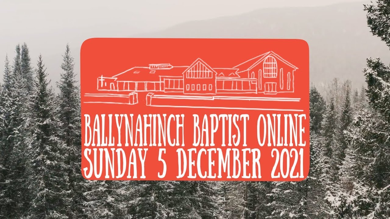 5th December 21 - Pastor David Whitmarsh: ADVENT - YouTube