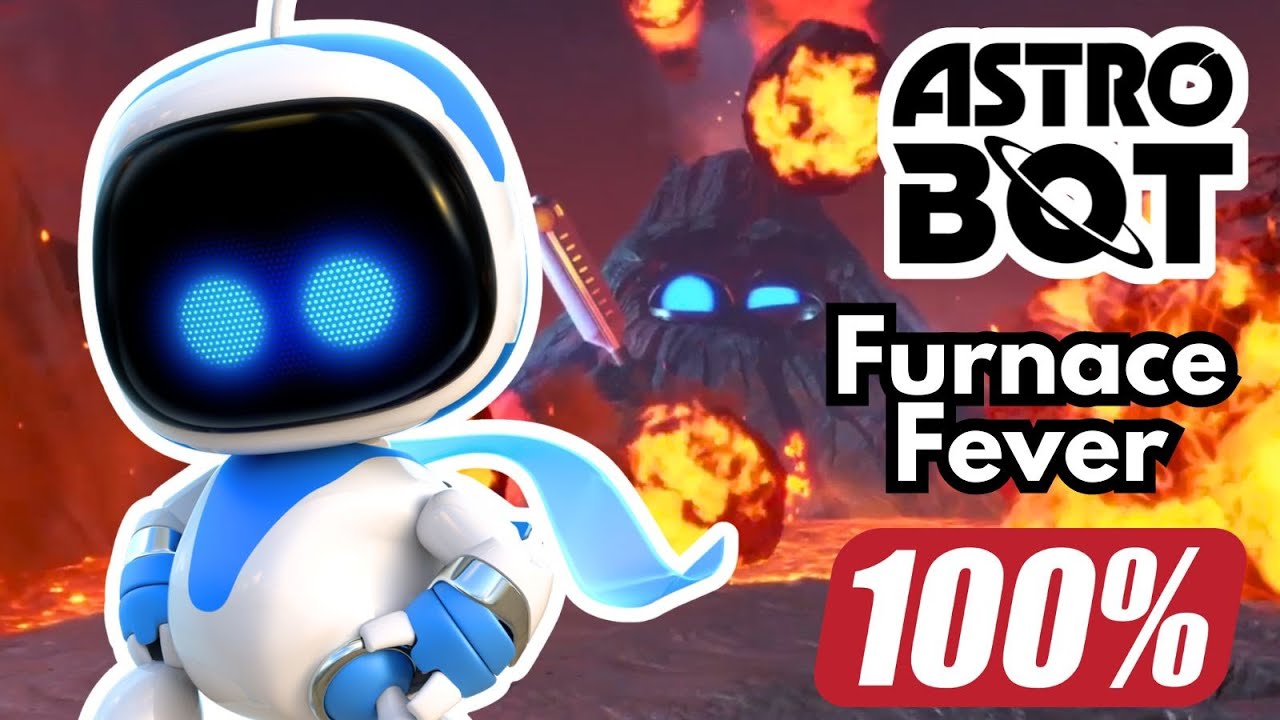 Astro Bot Furnace Fever Lost Galaxy Walkthrough Guide 100% All Bots ...