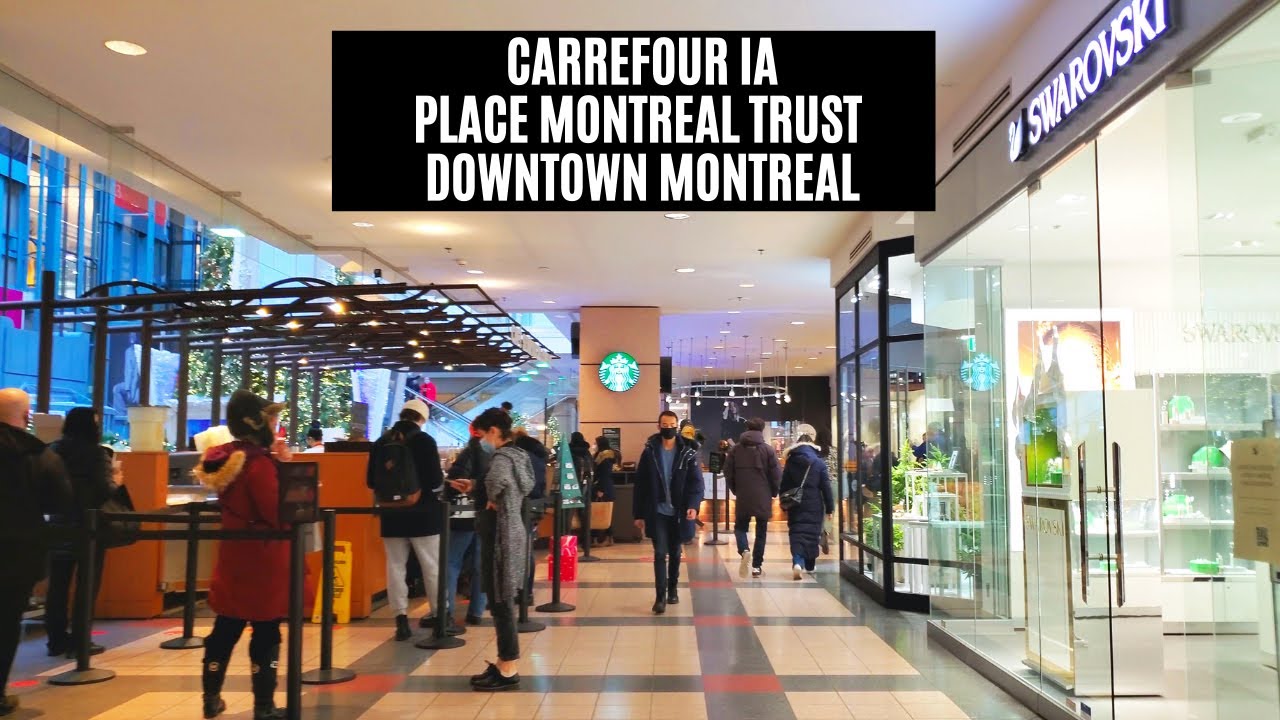 4K Downtown Montreal Shopping Center - Carrefour iA and Place Montreal ...