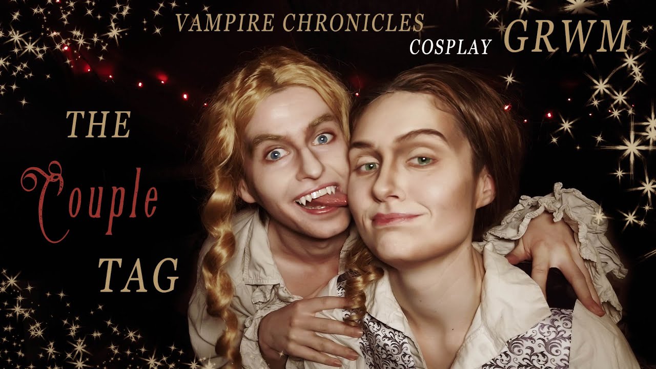 COUPLE TAG Louis & Lestat || Cosplay GRWM - YouTube
