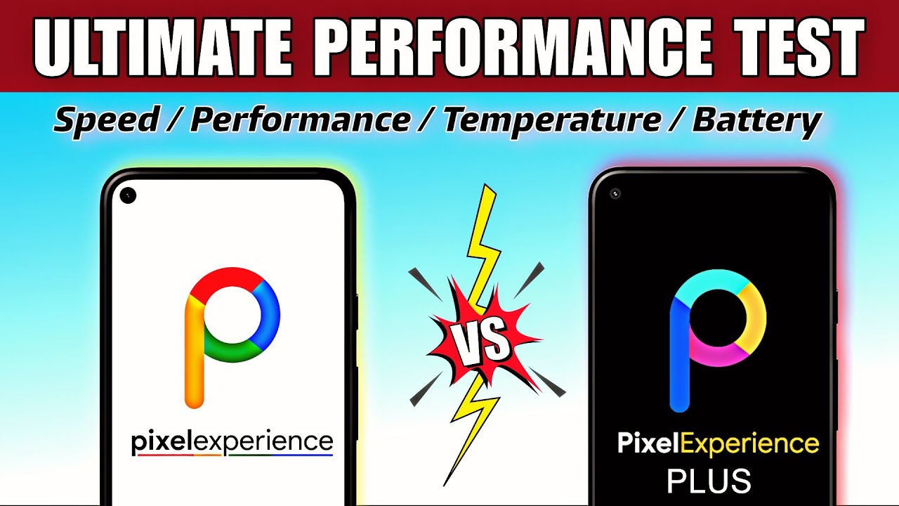 Pixel Experience Vs Pixel Experience Plus : Ultimate Performance Test ...