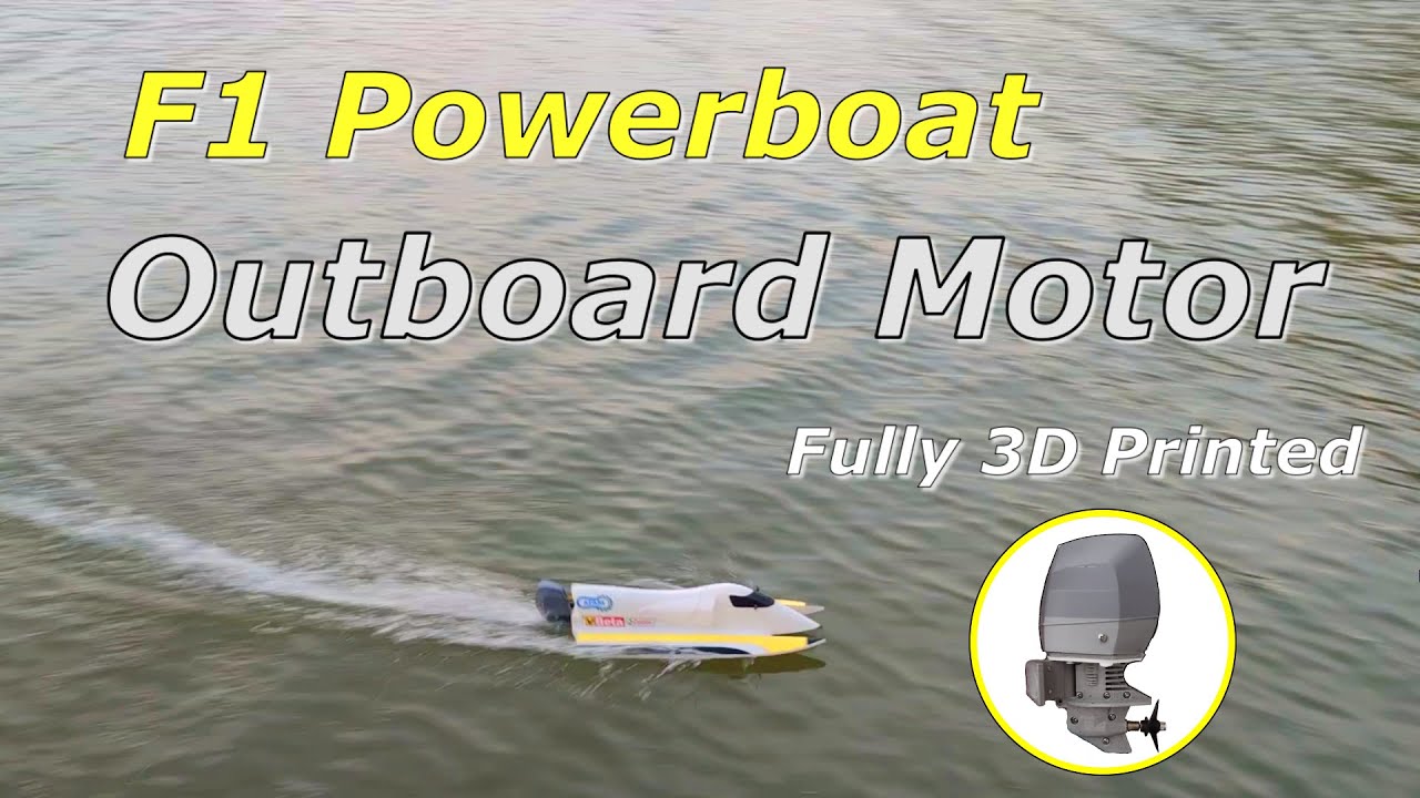 3D Printed Formula 1 Powerboat + Outboard Motor - YouTube