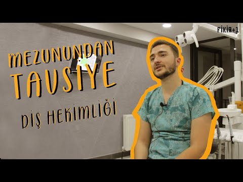 Mezunundan Tavsiye: Diş Hekimliği