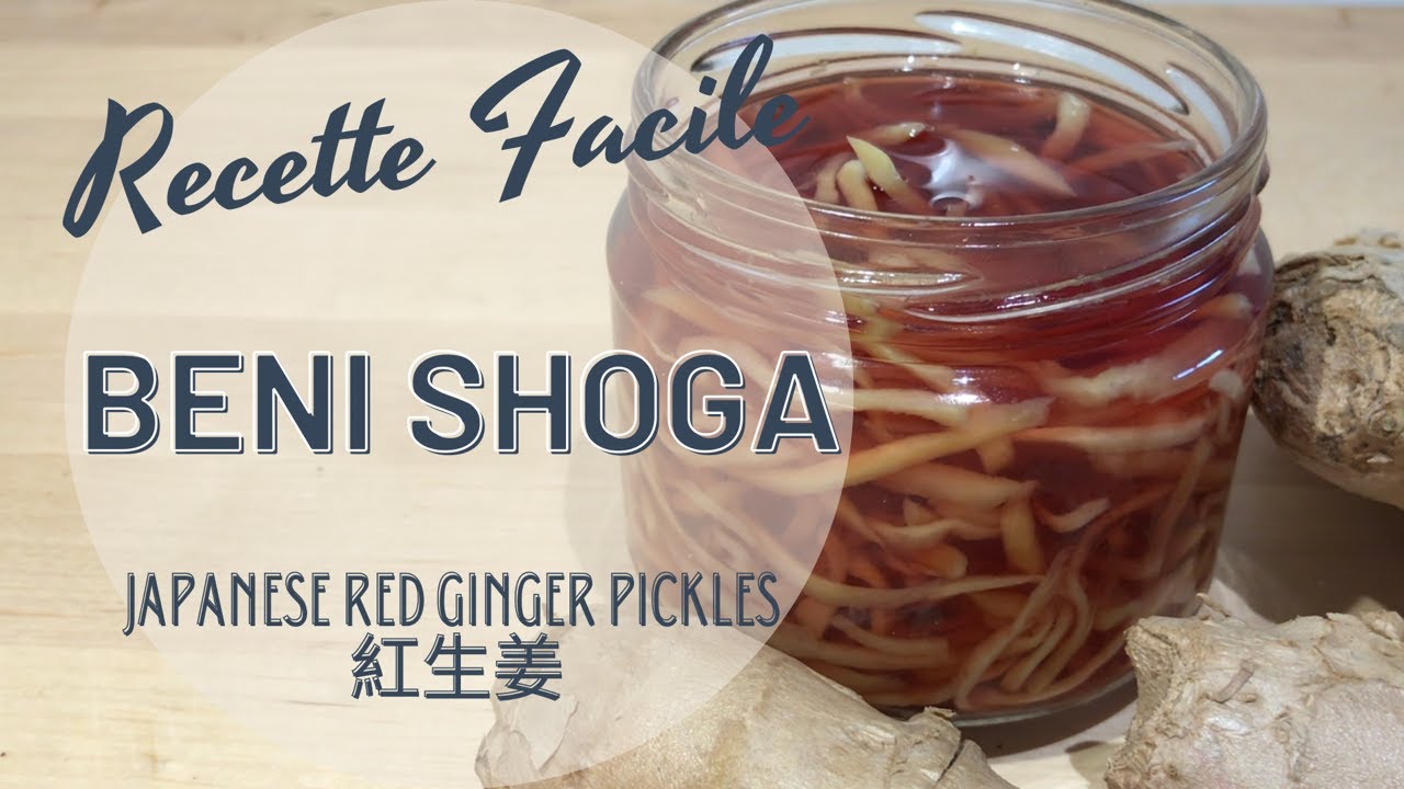 Recette Rapide - Beni Shoga/Gingembre Rouge Japonais/Japanese Red ...