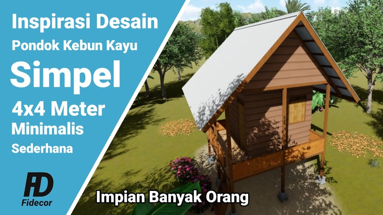 Inspirasi Desain Gubuk Kayu Pondok Kebun Durian 4x4 Meter | Desain ...