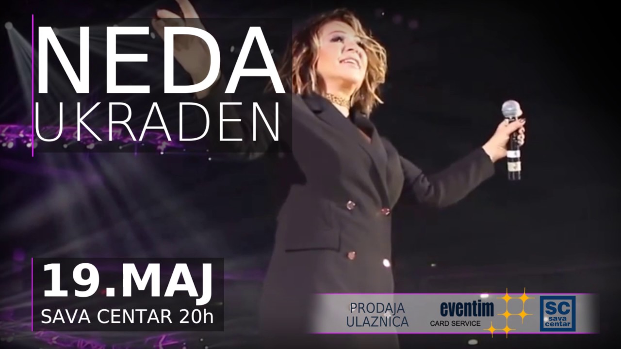 NEDA UKRADEN - KONCERT SAVA CENTAR 19.05.2017. / reklama - YouTube