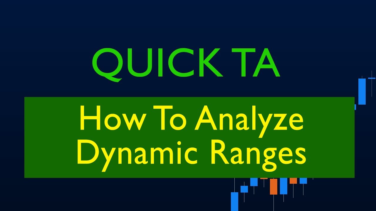 Quick TA - How To Analyze Dynamic Ranges (+free indicator) - YouTube