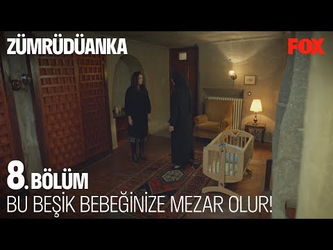 Bu beşik bebeğinize mezar olur! Zümrüdüanka 8. Bölüm