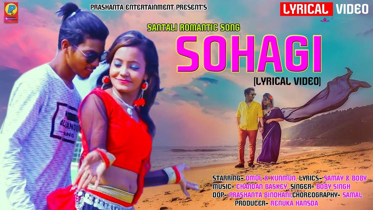 New Santali Music Video Song SOHAGI Lyrical Full HD video - YouTube