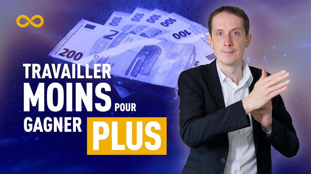 TRAVAILLER MOINS POUR GAGNER PLUS - YouTube