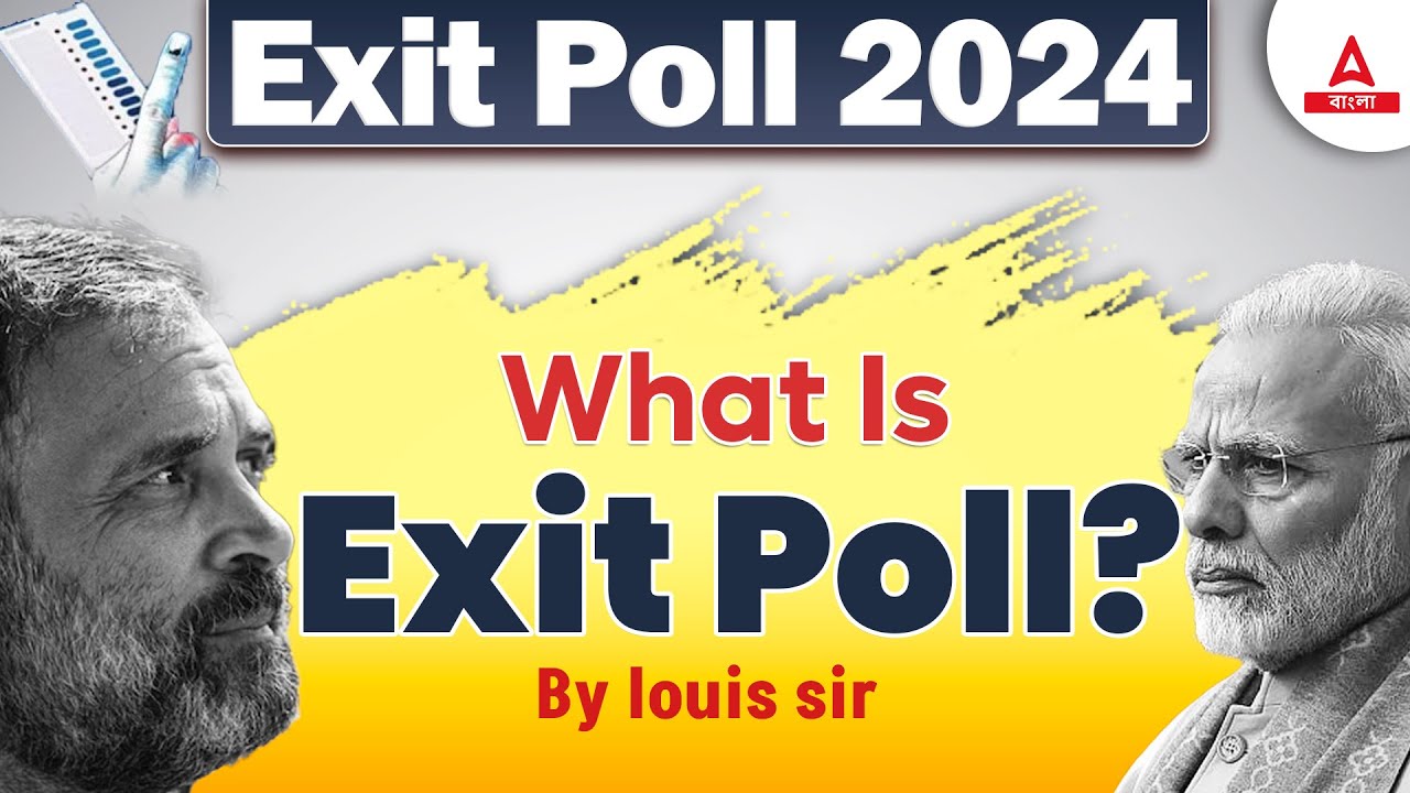 Exit Poll 2024 Explained | Understanding Exit Polls and Their Impact by ...