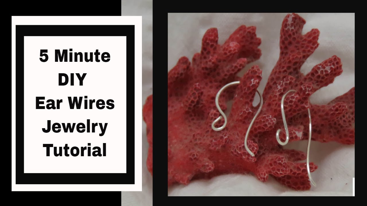 5 Minute DIY Ear Wires Jewelry Tutorial - YouTube