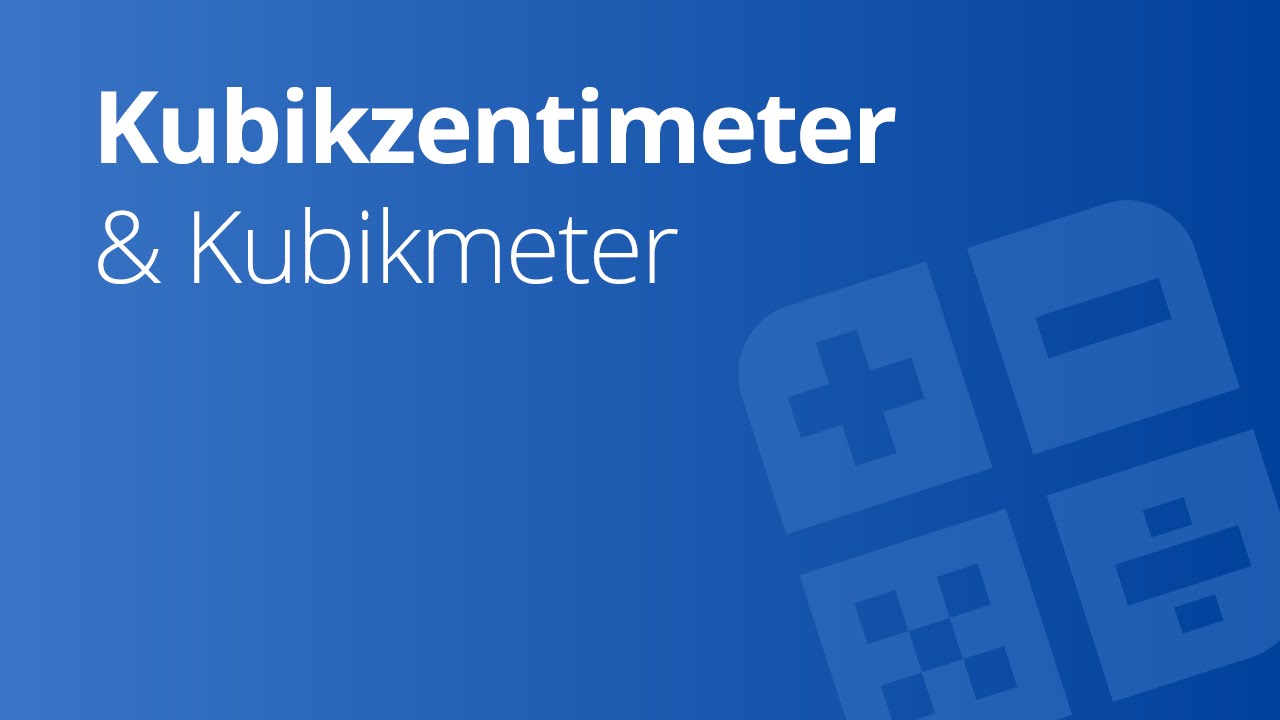 Umrechnung: Kubikmeter und Kubikzentimeter | Mathematik | Geometrie ...