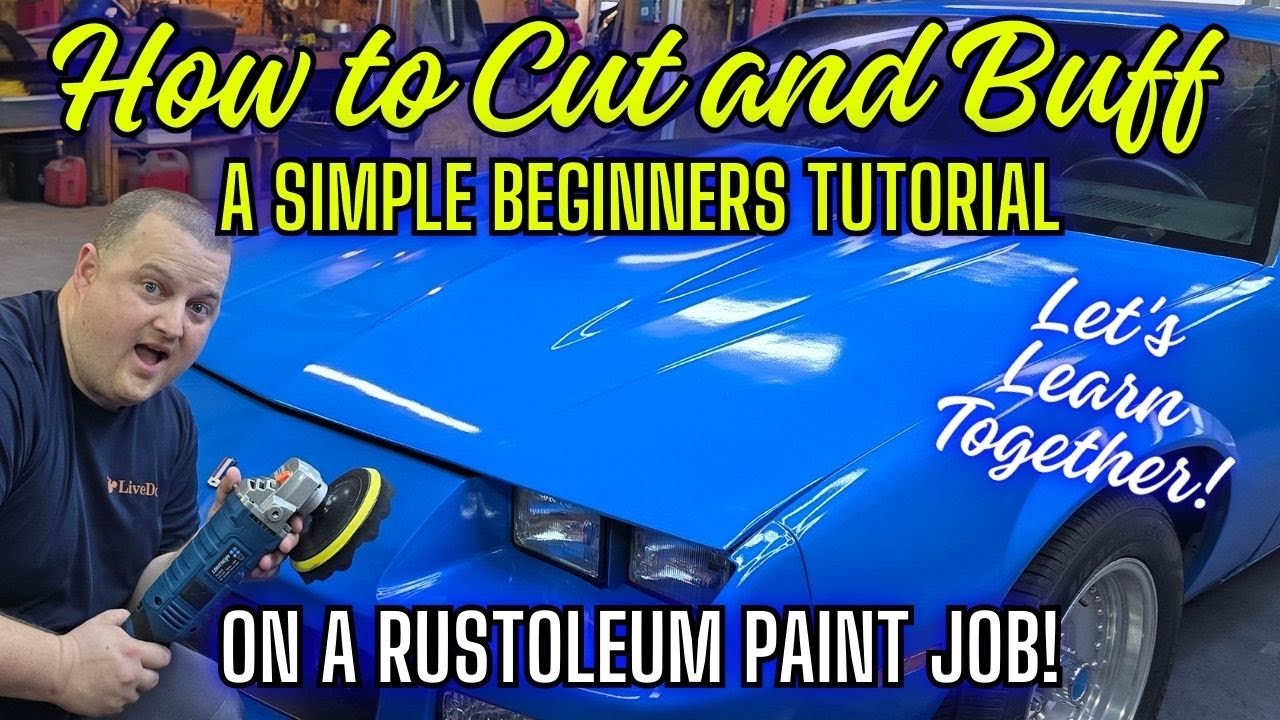 HOW TO CUT AND BUFF A RUSTOLEUM PAINT JOB A BEGINNERS GUIDE - YouTube