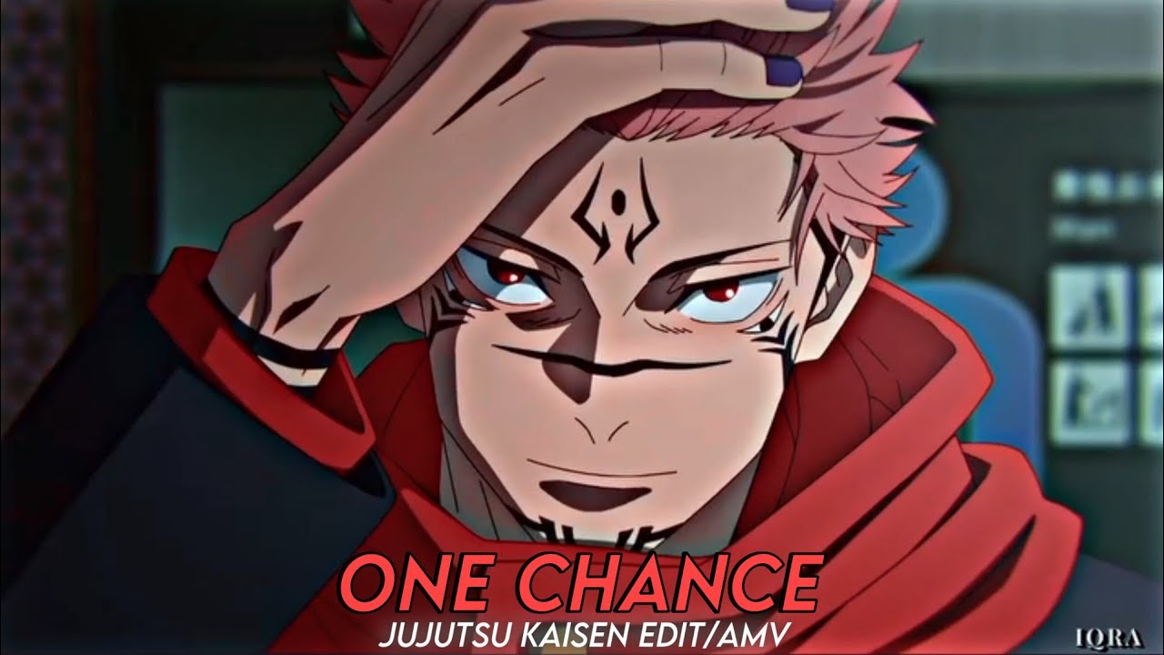One Chance I Sukuna Jujutsu Kaisen [AMV/Edit] Quick Edit ! Remake @6ft3 ...