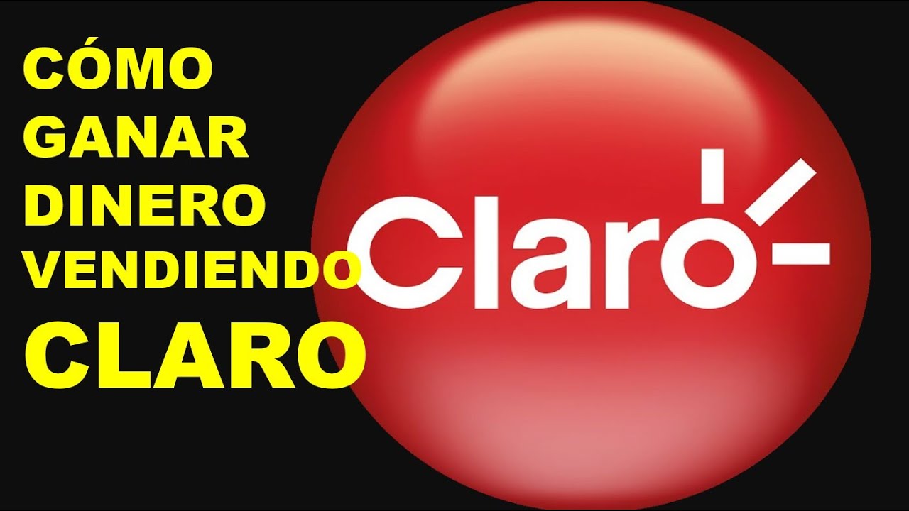 CÓmo Ganar Dinero Vendiendo Productos Claro Youtube