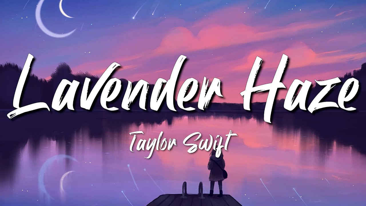 Taylor Swift - Lavender Haze (Lyrics) - YouTube
