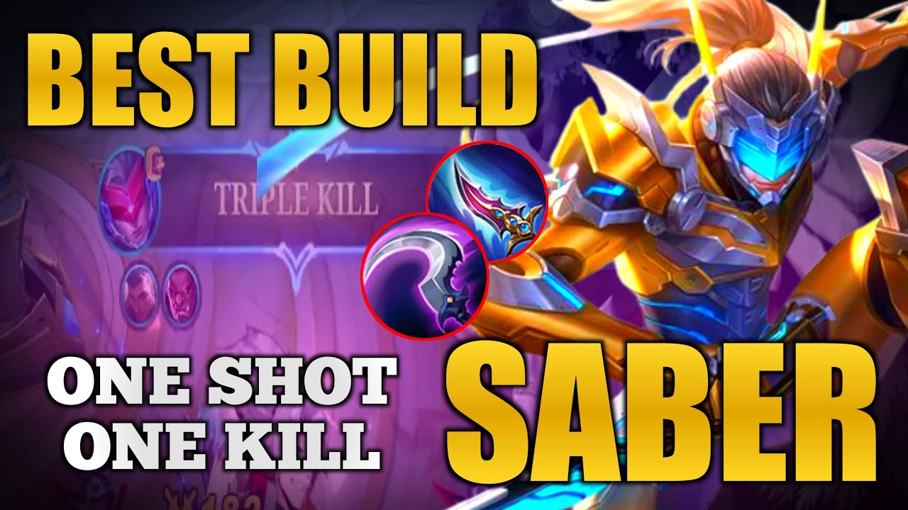 Saber Best Build ( One Shot One Kill ) Saber Gameplay Mlbb - YouTube