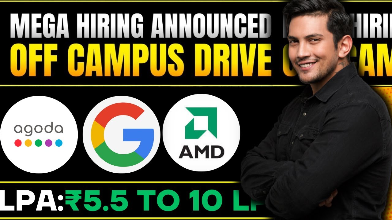 Google Biggest Hiring | AMD , Agoda , Google off campus drive | 2025 , 2024 Batch hiring - YouTube