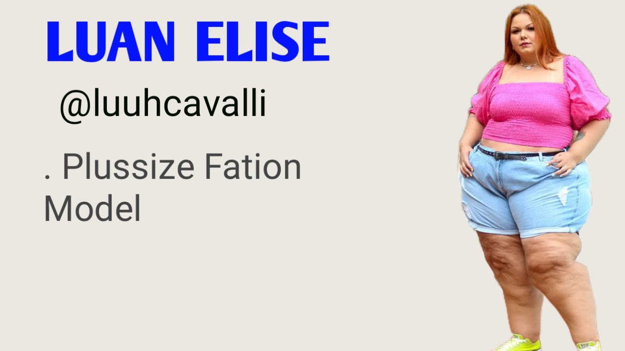 Luan Elise - Fation Model | Plussize Model | Biography and Facts - YouTube
