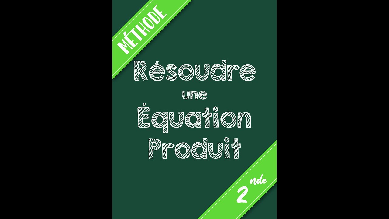 2nde - Résoudre une équation produit - YouTube