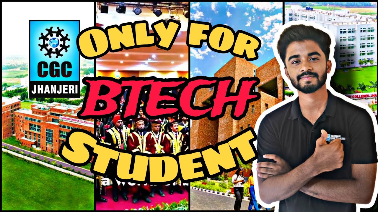 Should You Choose CGC Jhanjeri for BTech? | Honest College Review ...