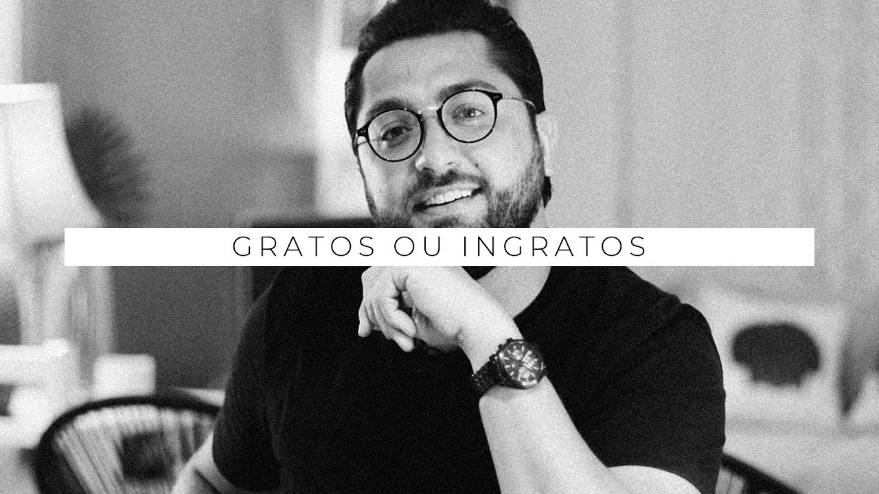 Gratos ou ingratos - Thiago Rodrigo - YouTube