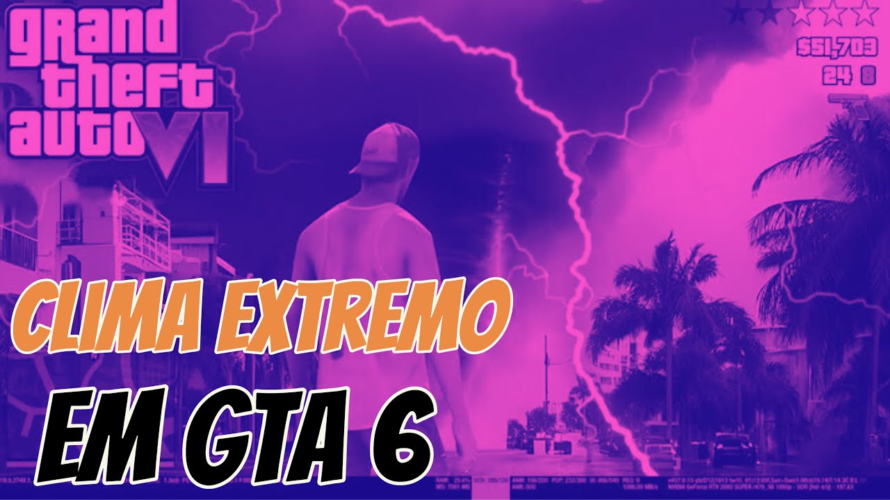 GTA 6 | Clima extremo, furacões, tempestades, inundações e mais; - YouTube
