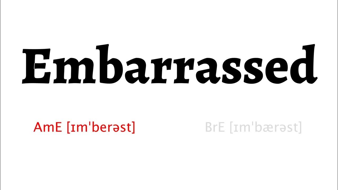 How To Pronounce Embarrassed In American English And British English YouTube how-to-pronounce-embarrassed-in-american-english-and-british-english-youtube