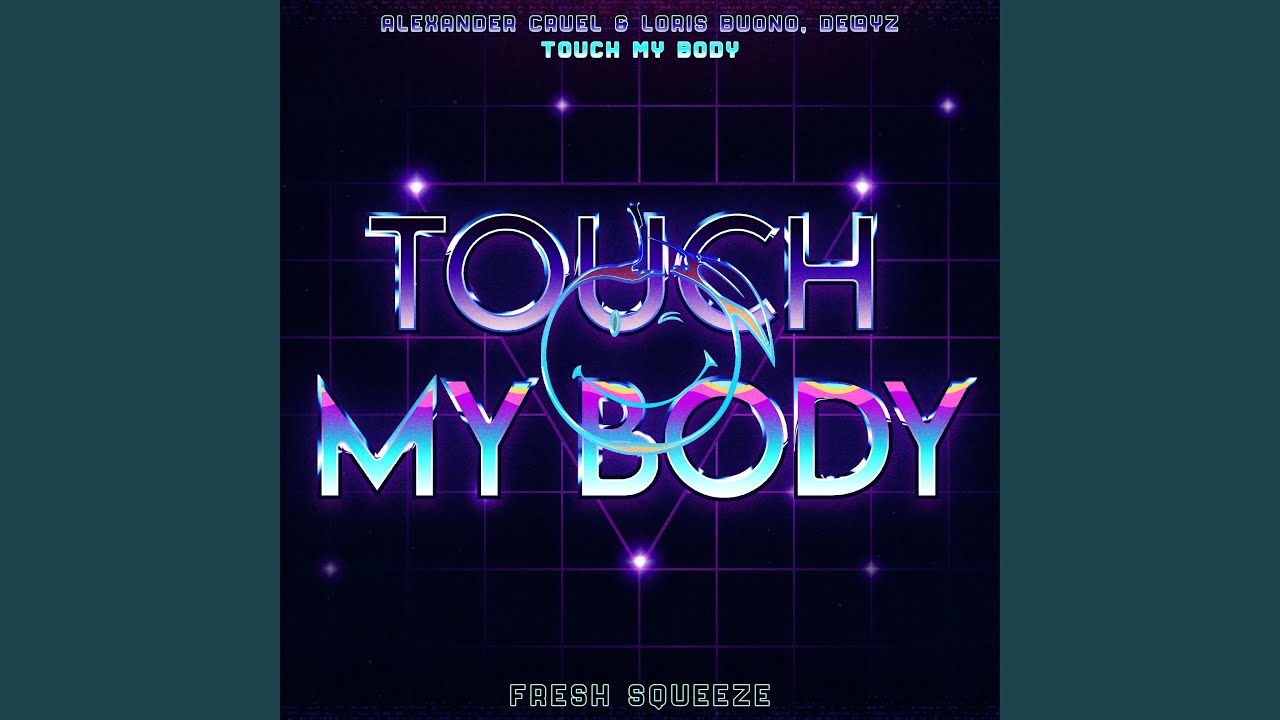 Touch My Body (Extended Mix) - YouTube