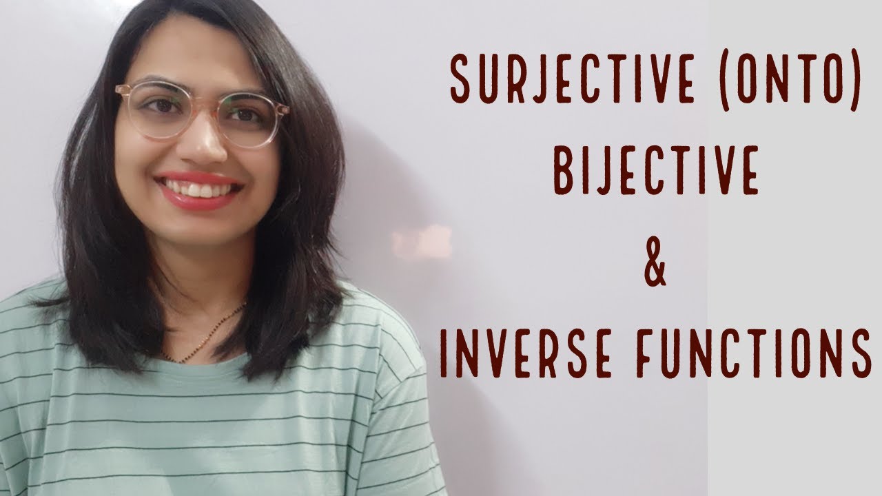 SURJECTIVE (ONTO) FUNCTION | BIJECTIVE FUNCTION| INVERSE FUNCTION ...