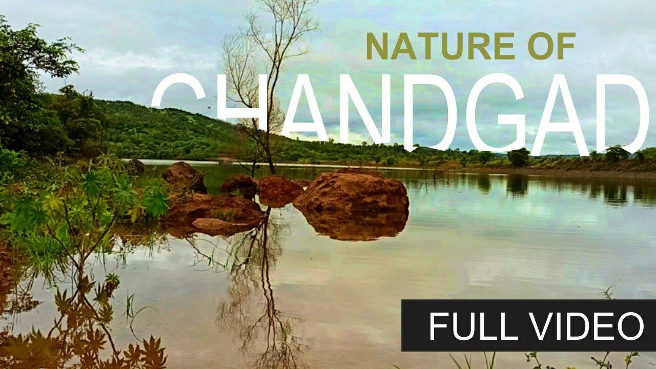 NATURE OF CHANDGAD |cinematic video| - YouTube